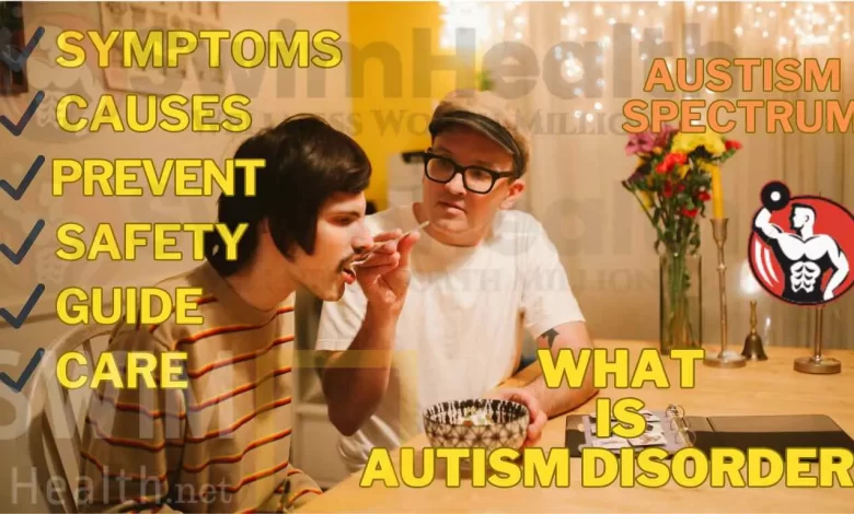 What is Autism Spectrum Disorder? Symptoms, Signs and Test